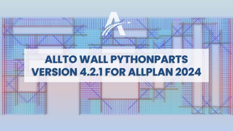 [new update] ALLTO Wall PythonParts 4.2.1 for ALLPLAN 2024